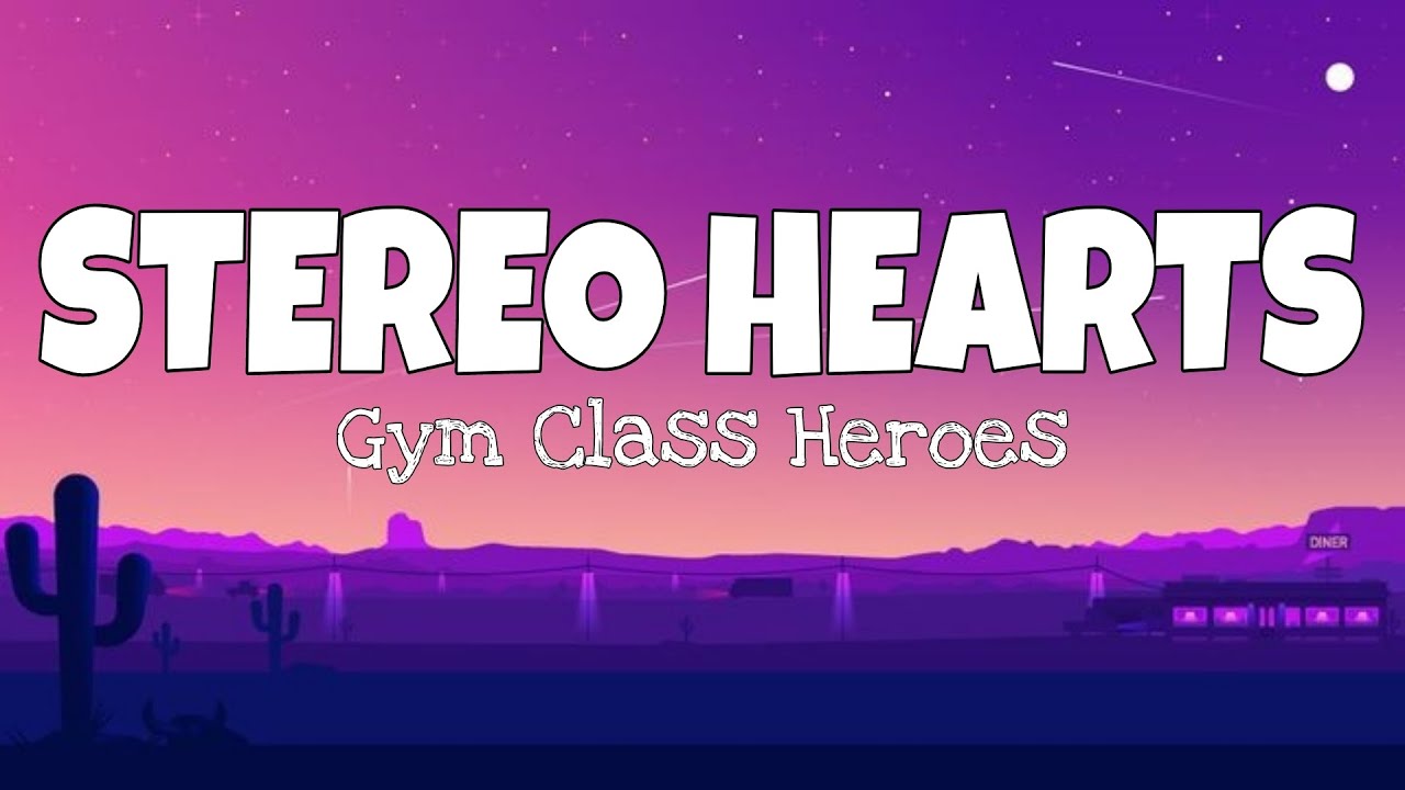 Gym Class Heroes - Stereo Hearts (lyrics) - YouTube