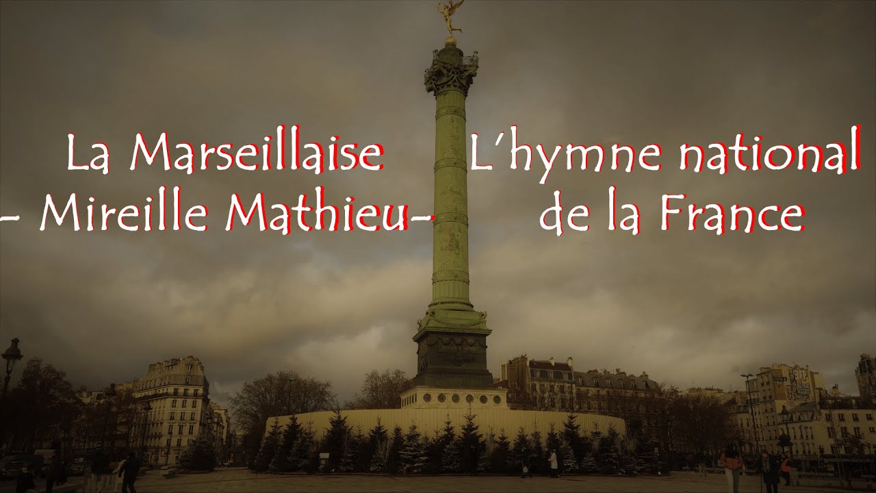 La Marseillaise - France national Anthem (Mireille Mathieu) Lyrics ...