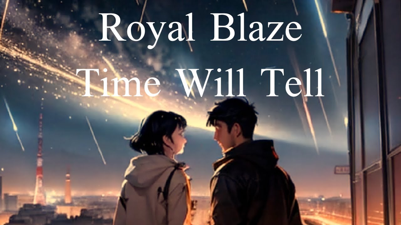 Royal Blaze - Time Will Tell (Lyric Video) - YouTube