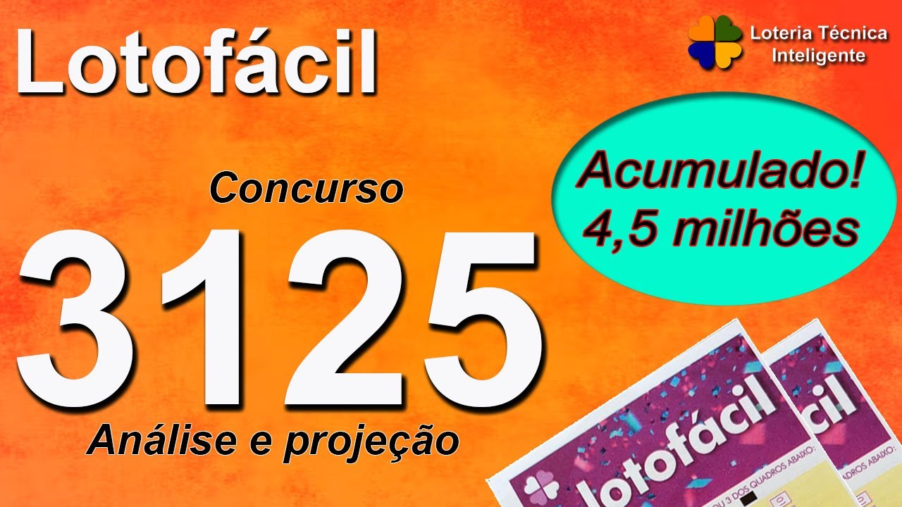 ANÁLISE E PROJEÇÃO PARA O CONCURSO 3125 DA LOTOFÁCIL - ACUMULADO - YouTube