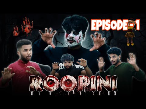 ROOPINI 2025 EPISODE 1