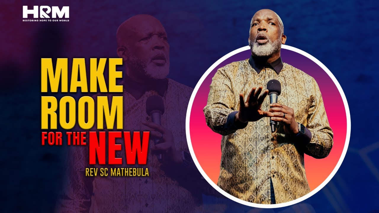 Make Room For The New I Rev SC Mathebula I 15 Sept 2024 - YouTube