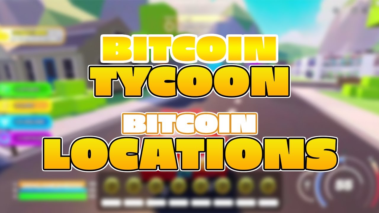 Fortnite Bitcoin Tycoon 💰 Bitcoin Locations - YouTube