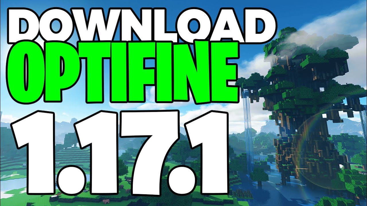 How To Download & Install Optifine in Minecraft 1.17.1 | Increase FPS ...