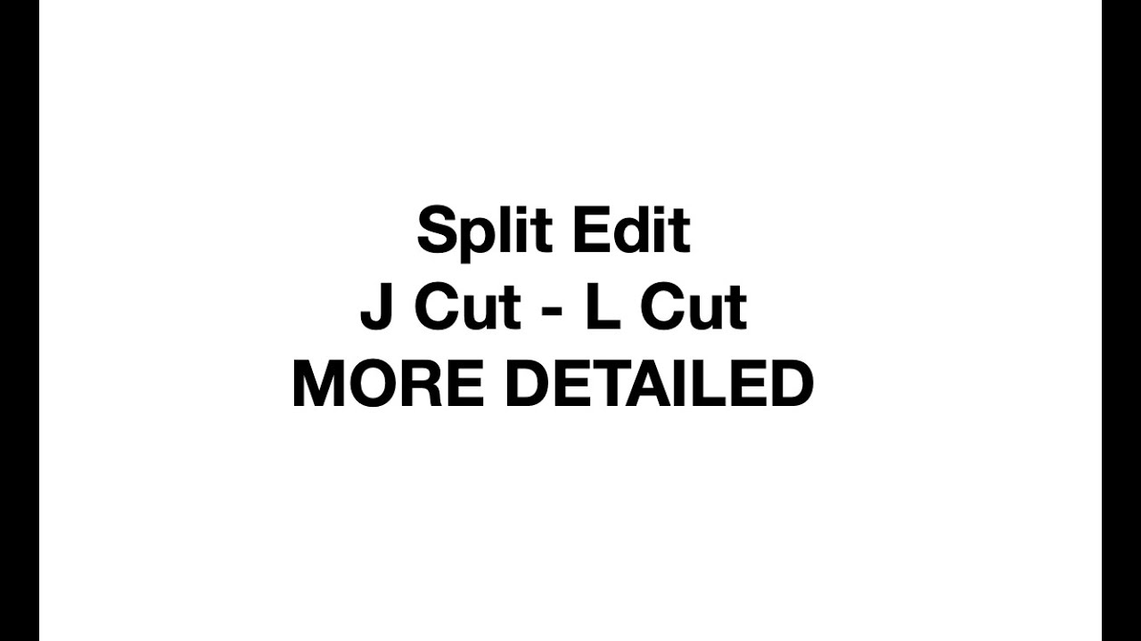 Jay's Split Edit J Cut L Cut MORE DETAILED TUTORIAL - YouTube