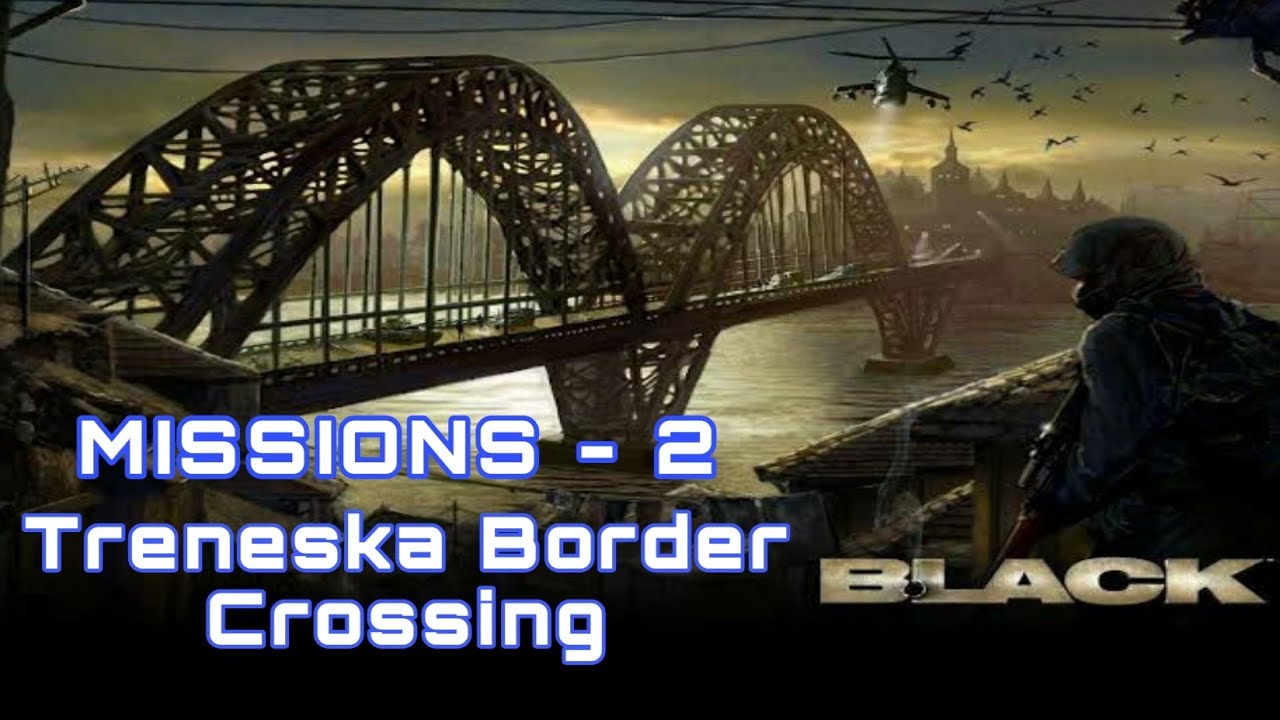 Tamil Commentry / BLACK (PS2) MISSION - 2 GAMEPLAY / Treneska Border ...
