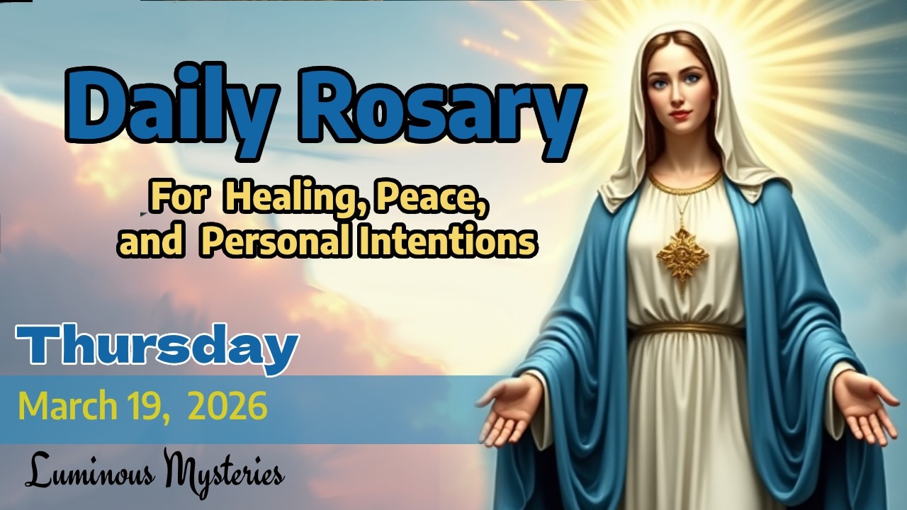 Daily Rosary Thursday March 19, 2026 Glorious Mysteries- Pray with us ...