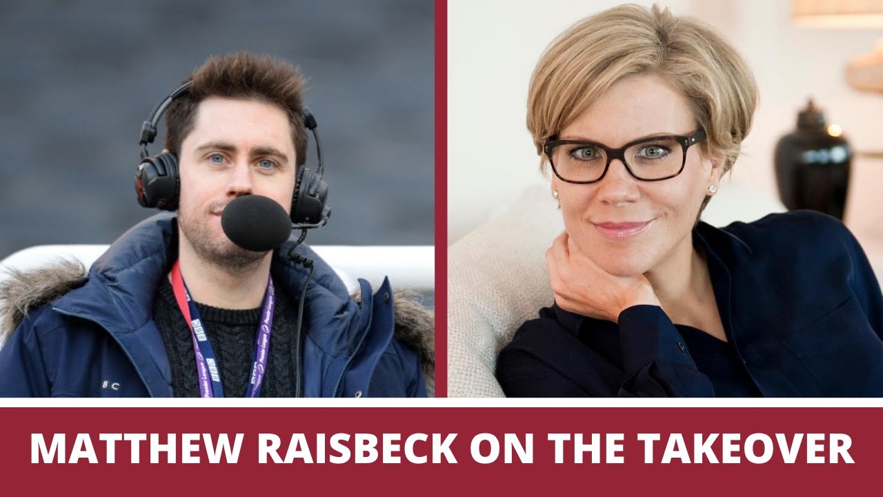 BBC Radio commentator Matthew Raisbeck on the takeover & the rest of ...