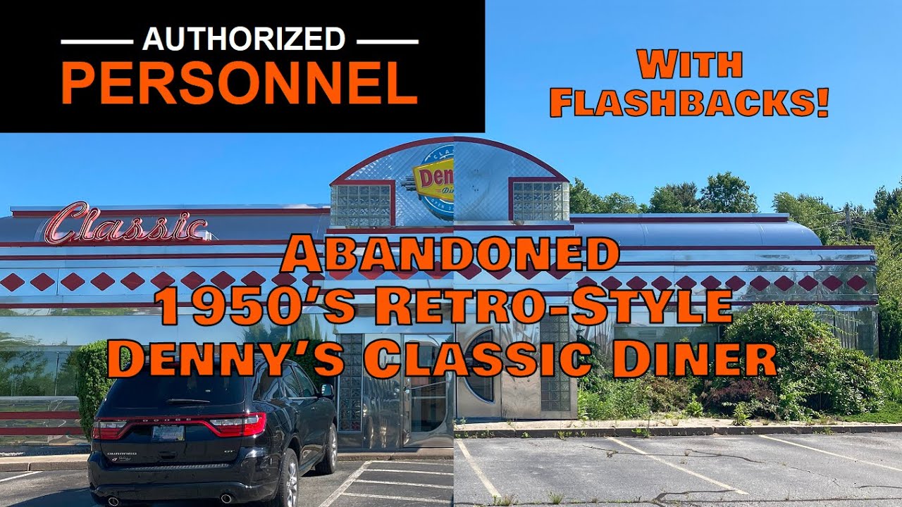 Abandoned: Denny's Retro 1950's Style Diner (West Greenwich, RI ...