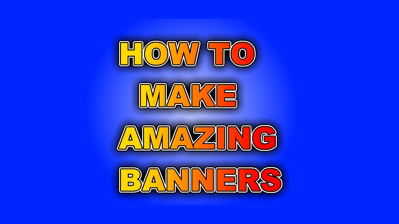 How to make AMAZING BANNERS or CHANNEL ART!!(Paint.net) - YouTube