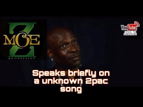 Moe-Z speaks on a unknown unheard 2pac song - YouTube