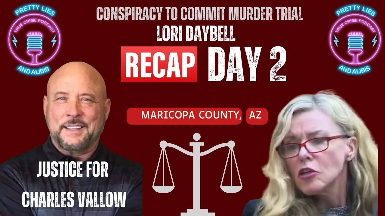 RECAP: Day 2 Lori Vallow Daybell Trial The Murder Of Charles Vallow ...