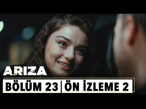 Arıza 23.Bölüm 2.Ön İzleme