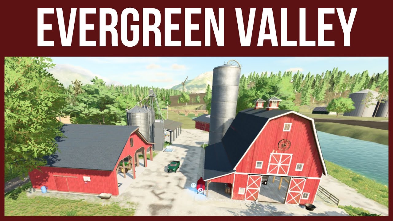 EVERGREEN VALLEY – Map Tour – Farming Simulator 22 - YouTube