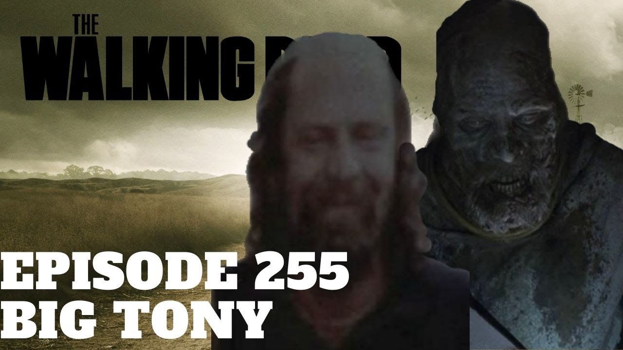 The Walking Dead Character Profiles | Episode 255 | Big Tony - YouTube