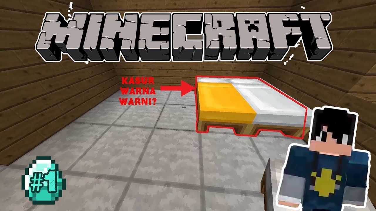 #1 KASUR WARNAWARNI? - MINECRAFT SURVIVAL SERIES INDONESIA - YouTube