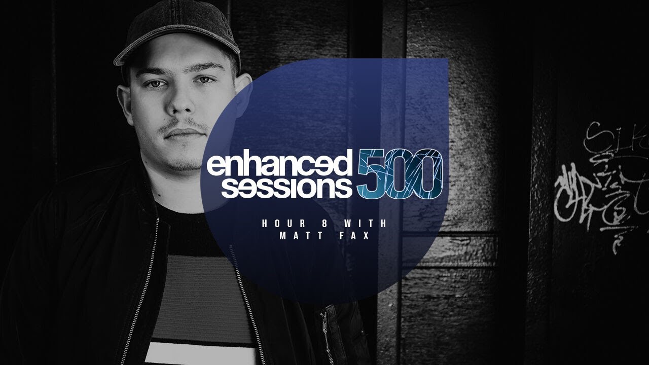 Enhanced Sessions 500 Hour 8 with Matt Fax - YouTube