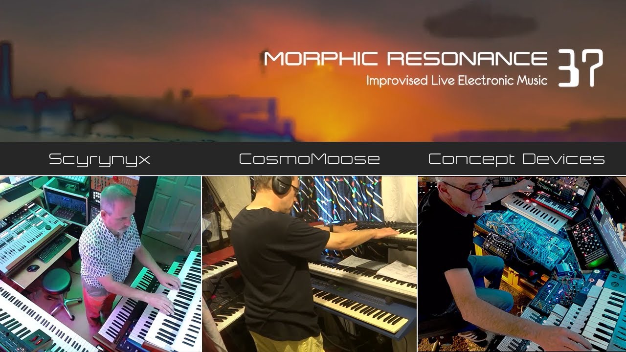 Morphic Resonance 37 Livestream 14.10.23 - Scyrynyx/ CosmoMoose/ Concept Devices - YouTube