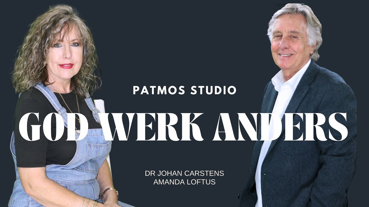 GOD WERK ANDERS | Dr Johan Carstens en Amanda Loftus - YouTube
