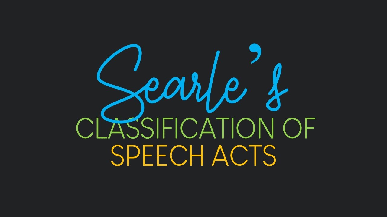 Quarter 1 - Module 7 (Searle's Classification of the Speech Acts) - YouTube