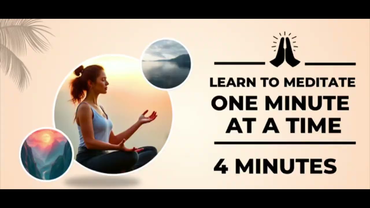 Learn to meditate | One minute at a time | 4 minute meditation - YouTube