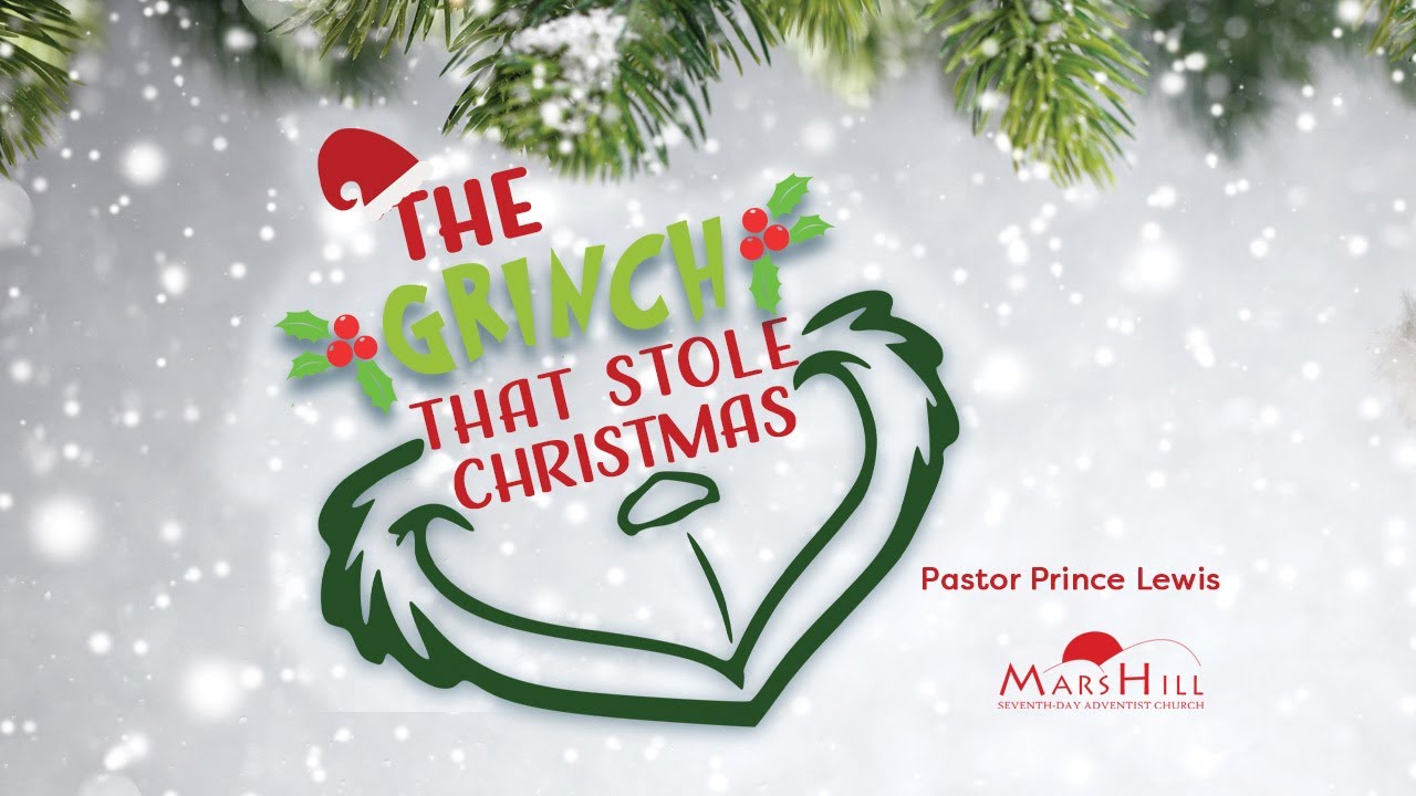 "The Grinch That Stole Christmas” - Pastor Prince Lewis - YouTube