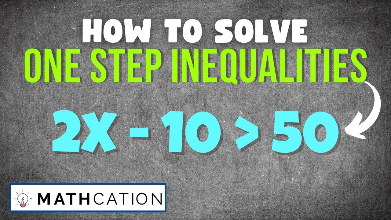 4 EASY tips for Solving One Step Inequalities Examples - YouTube
