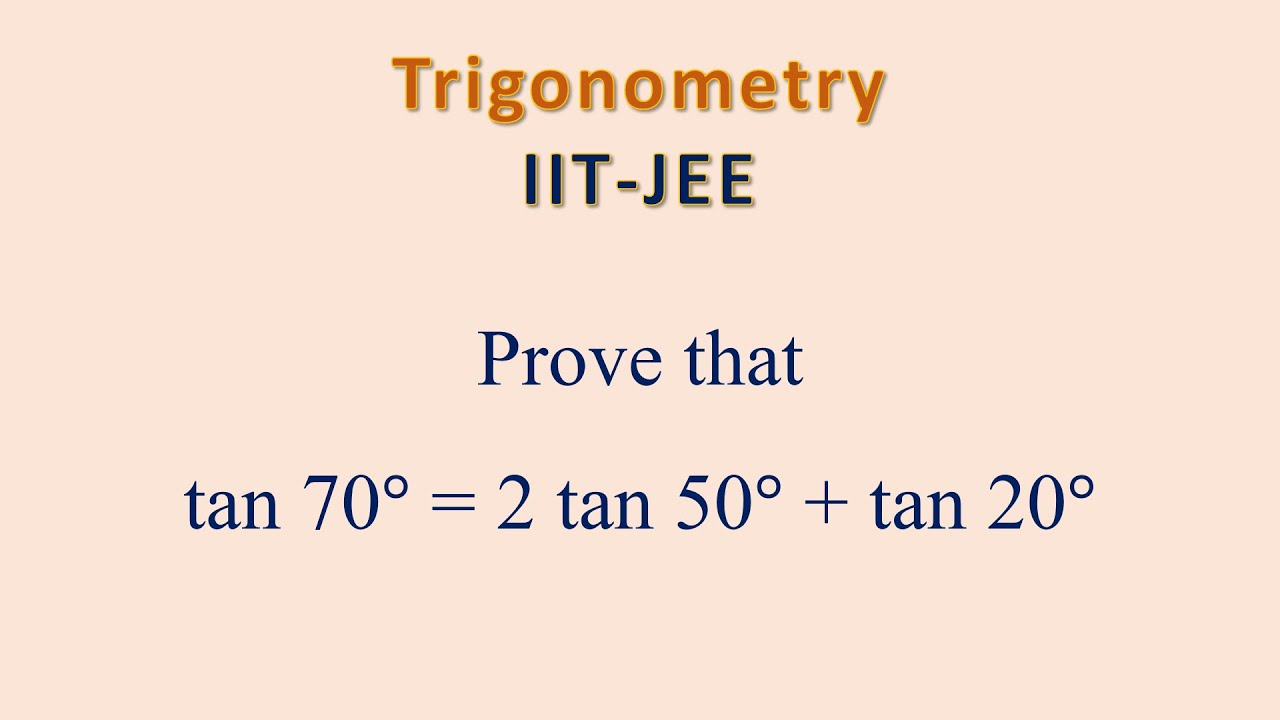 Prove that tan 70° = 2 tan 50° + tan 20° | Prove that tan 70 = 2 tan 50 ...