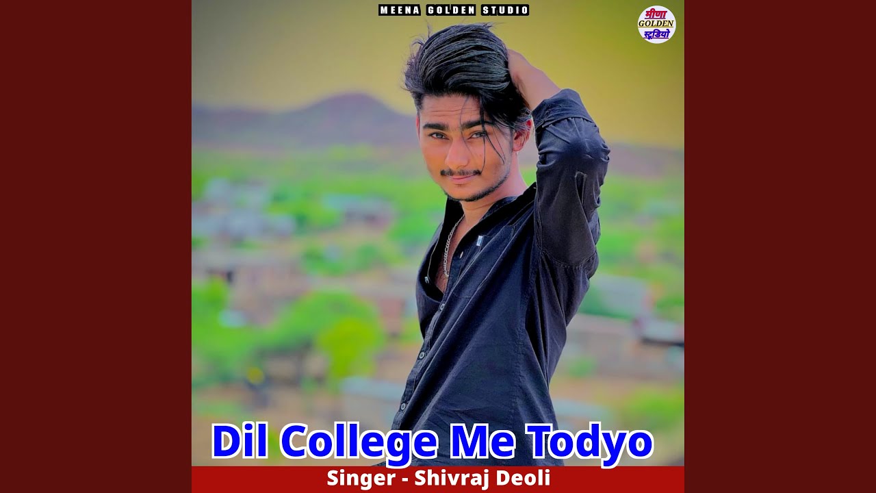 Dil College Me Todyo - YouTube