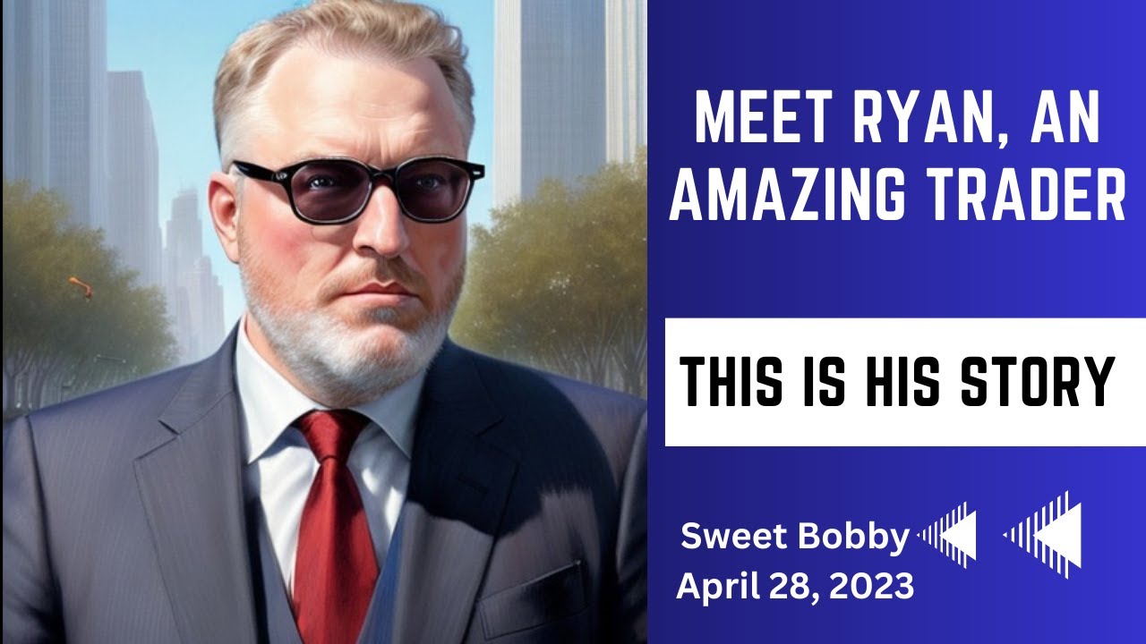 MEET RYAN, AN AMAZING TRADER - THIS IS HIS STORY - YouTube