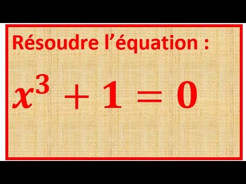 Équation du 3e degré. x^3+1=0. X au cube plus 1 égal zéro. équation du ...