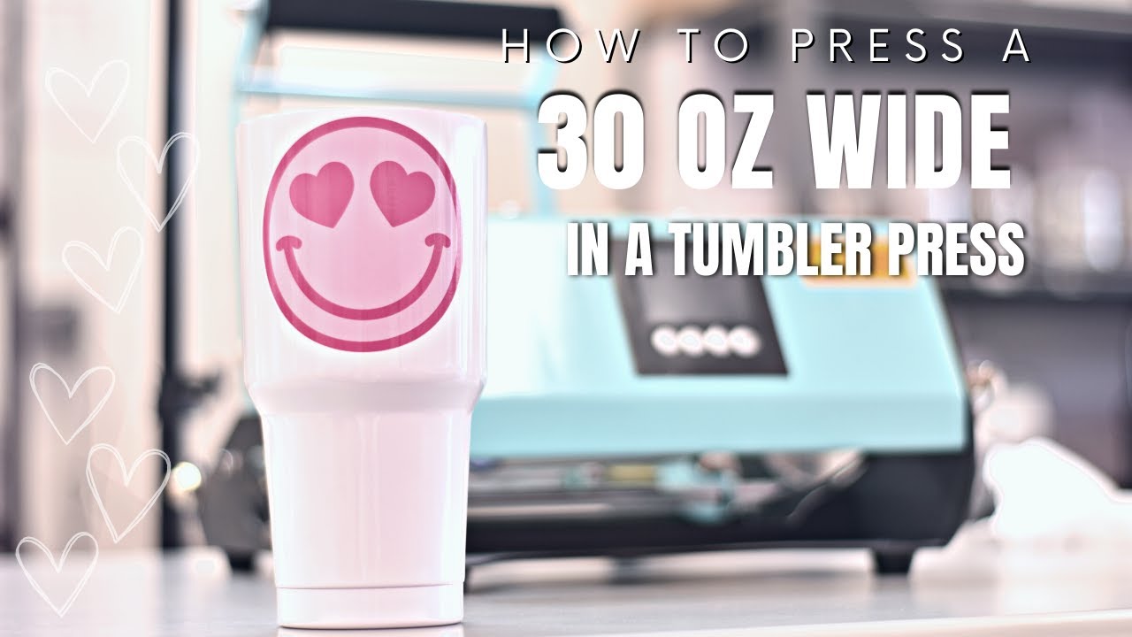 How To Press A 30 Oz Wide Sublimation Tumbler In A Tumbler Press YouTube