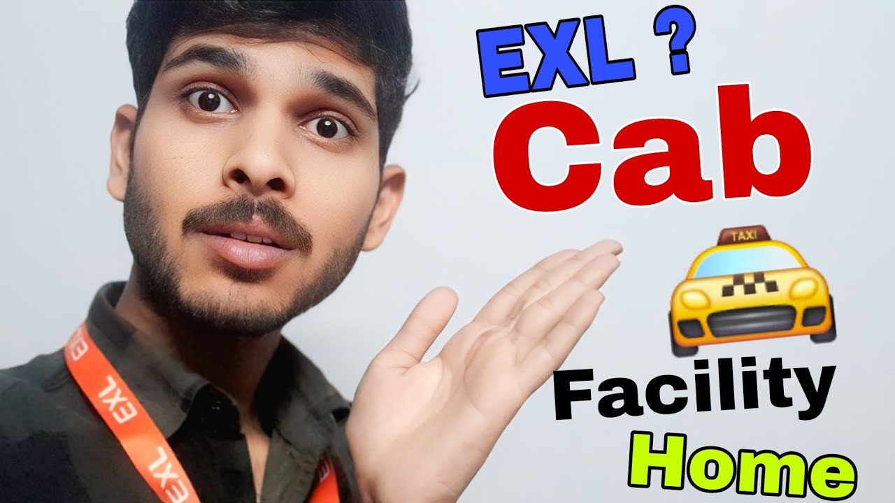 Cab Facility in EXL Company 😲 | How to Join EXL Company | EXL Company ...