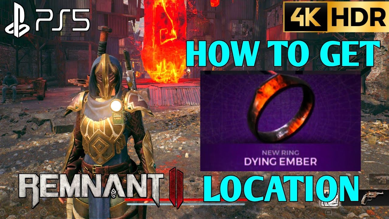 How to Get Dying Ember Ring REMNANT 2 Dying Ember Location | Remnant II ...