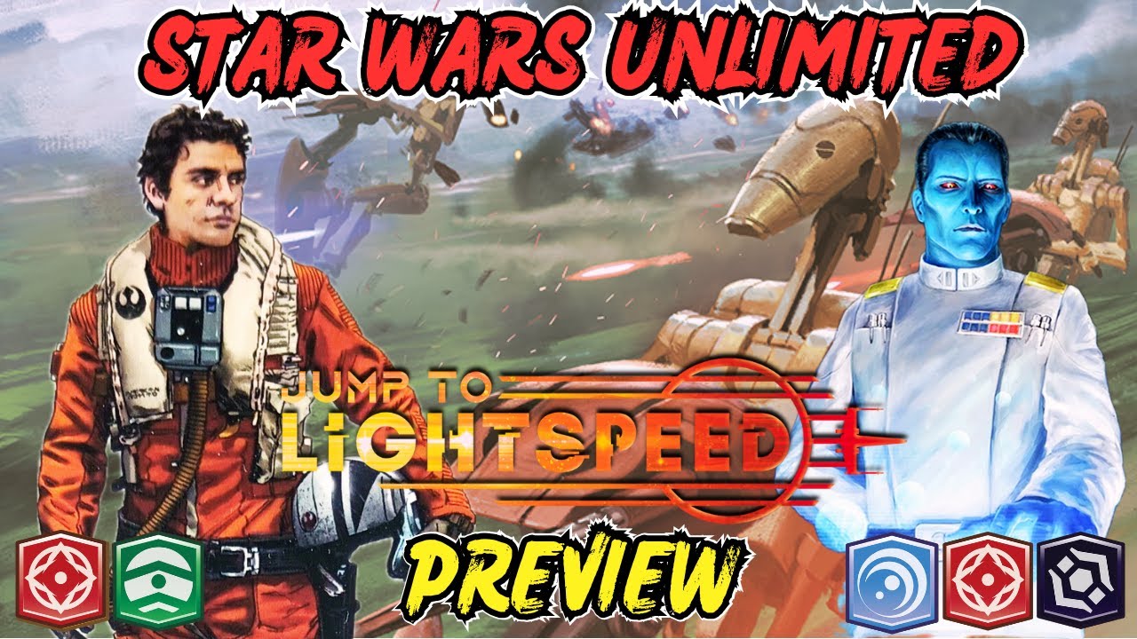 JUMP TO LIGHTSPEED Preview | POE DAEMERON JTL Command v THRAWN JTL ...