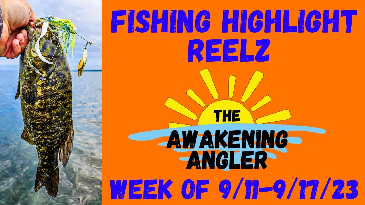 Fishing Highlight Reelz | week of 9/11-9/17 | #walleye # ...