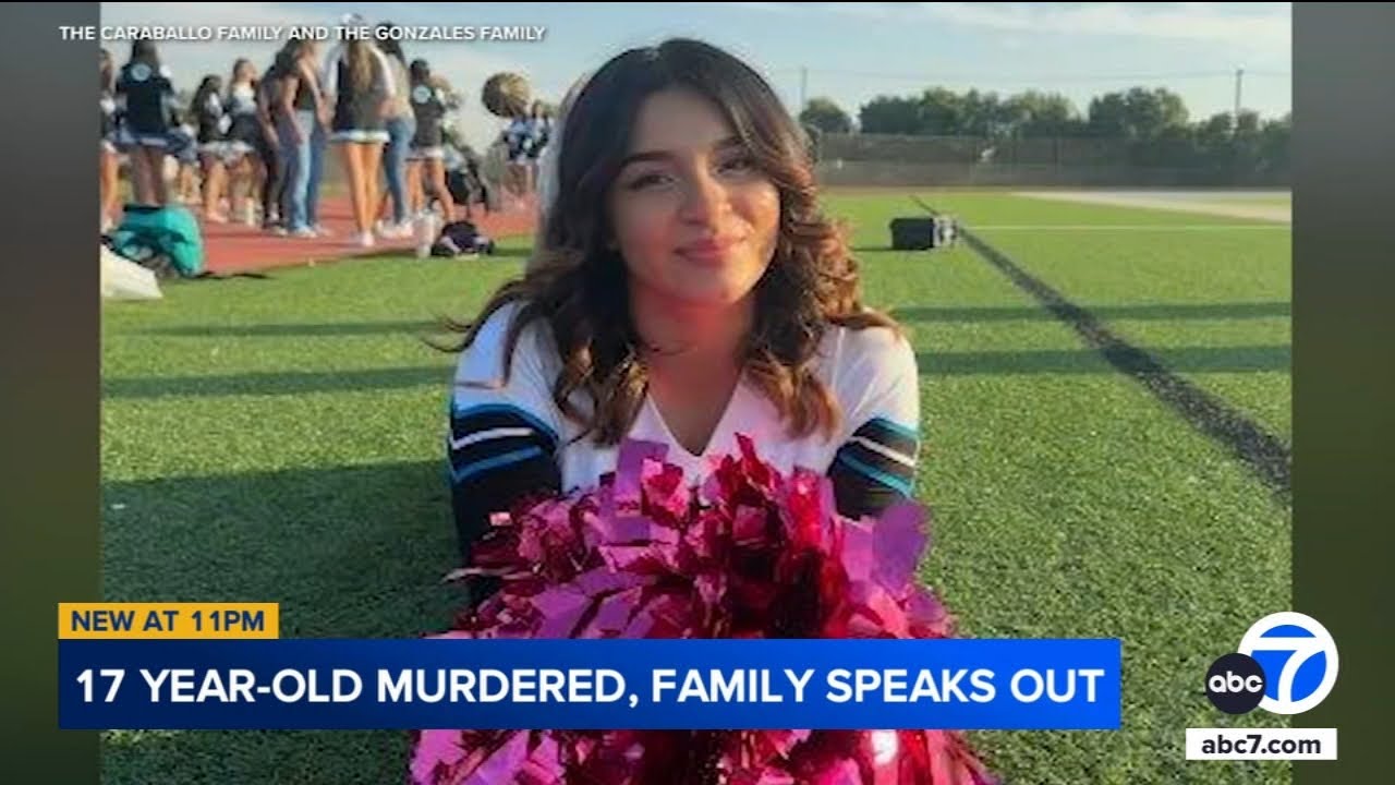 Azusa family mourns murder of 17-year-old cheerleader days before ...