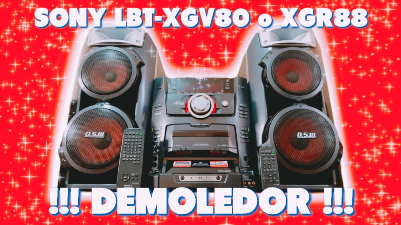 SONY LBT-XGV80 o XGR88 "DEMOLEDOR" RE-EDICIÓN‼️😎🔊TEST DE SONIDO EN ...