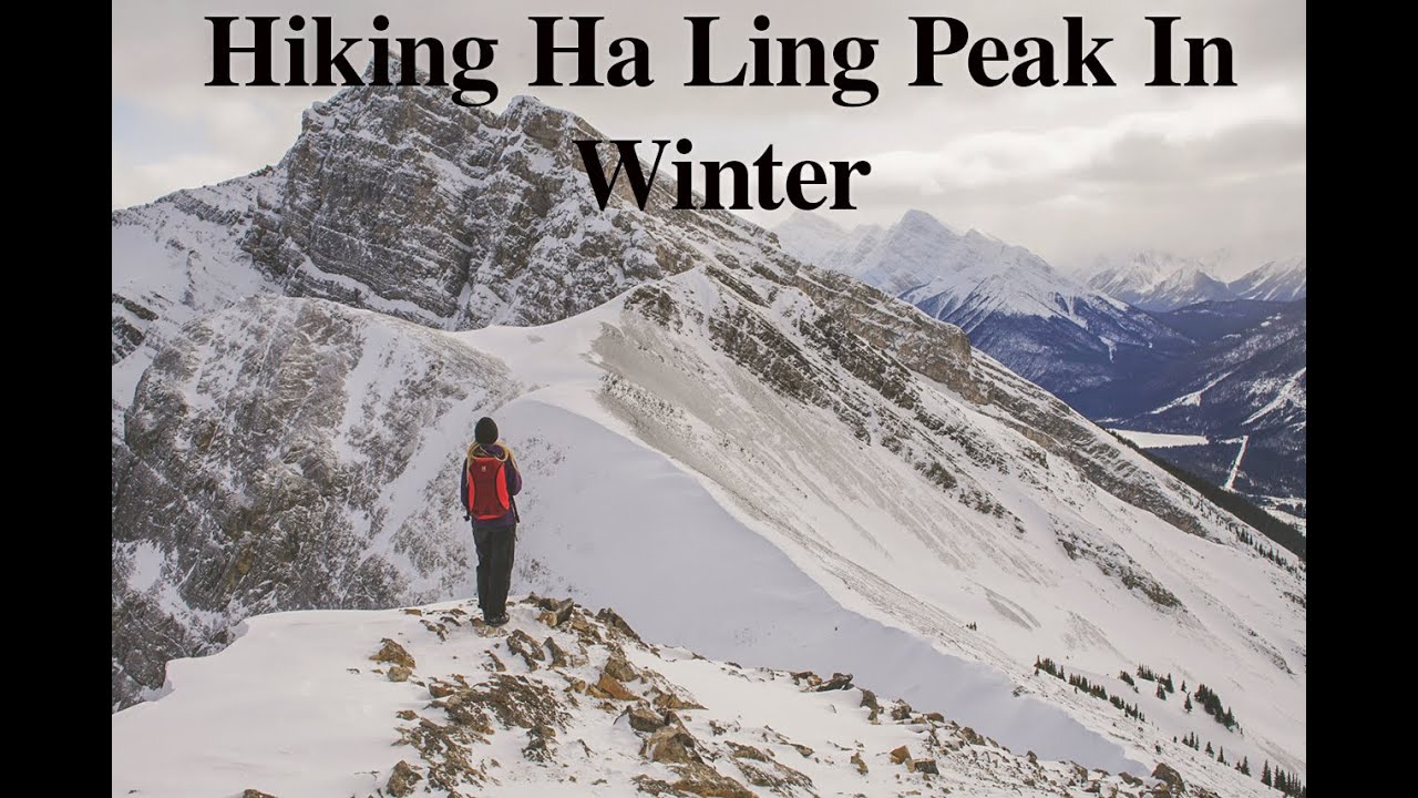 Hiking Ha Ling Peak in Winter - YouTube