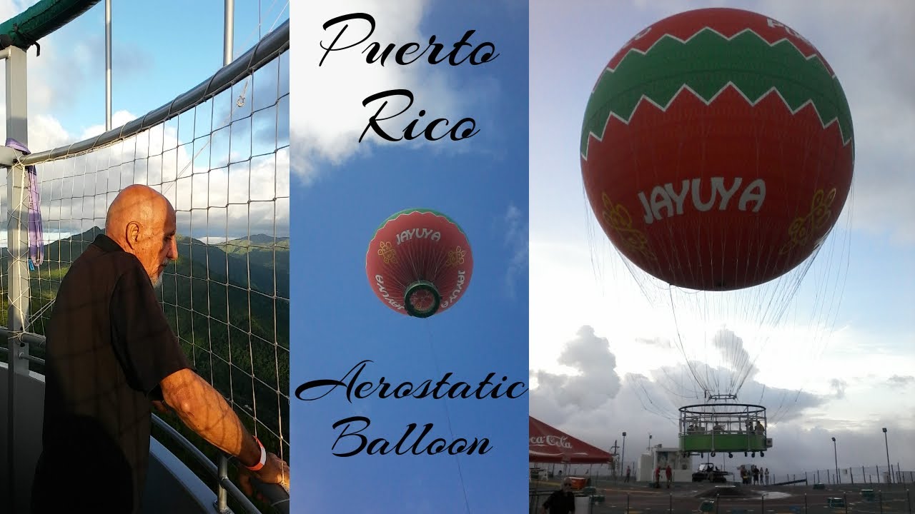 Puerto Rico Aerostatic Balloon, Jayuya - YouTube