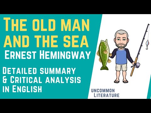 THE OLD MAN AND THE SEA BY ERNEST HEMINGWAY SUMMARY & CRITICAL ANALYSIS ...