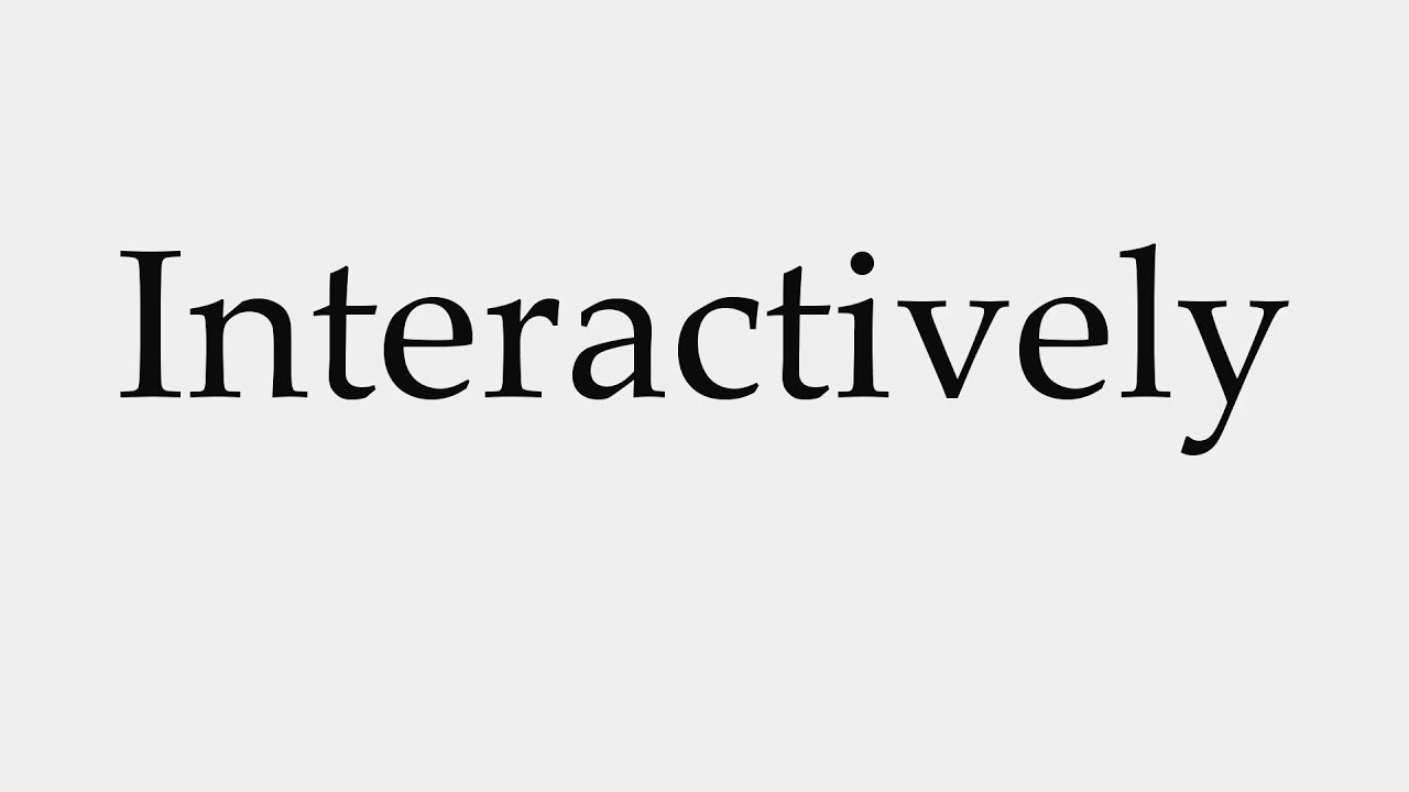 How to Pronounce Interactively - YouTube