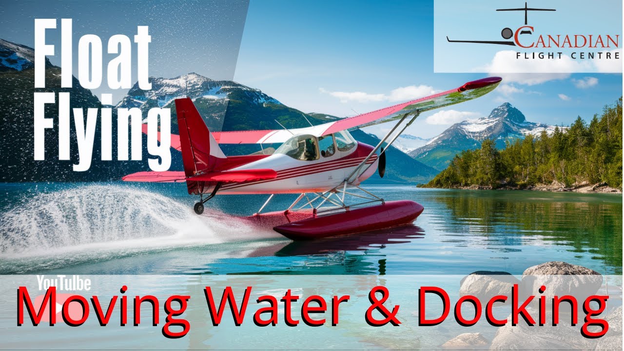 Float Plane - Moving Water & Docking - YouTube