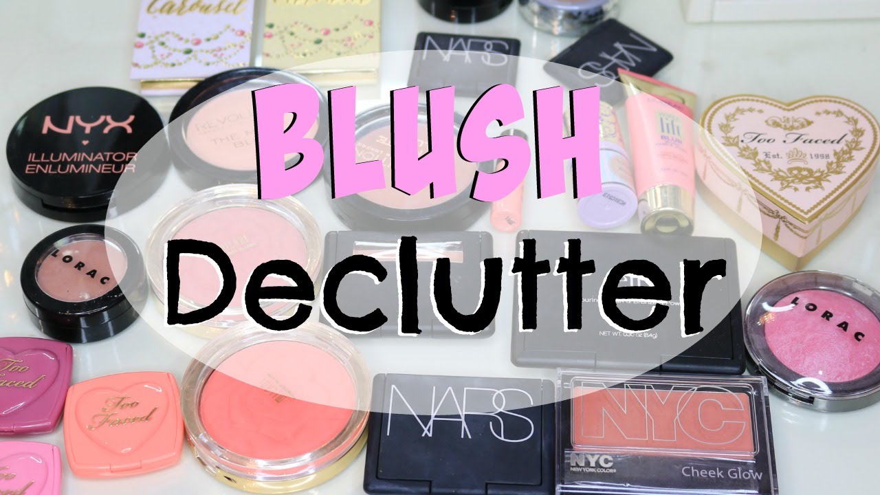 MAKEUP DECLUTTER 2016 | BLUSHES! - YouTube