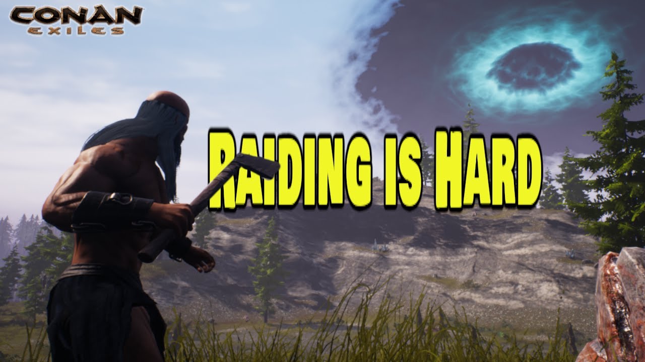 Raiding is Hard (Conan Exiles) S4E6 - YouTube