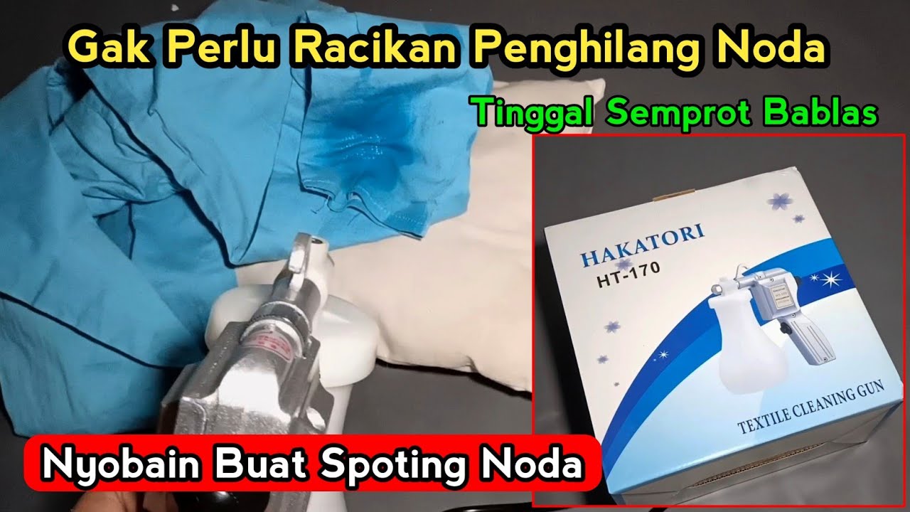 Review Alat Semprot Noda Di baju -Spray Gun Textile Cleaning HT 170 ...