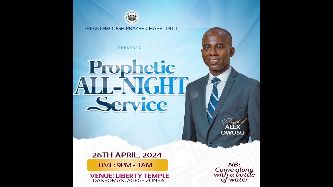 PROPHETIC ALL-NIGHT SERVICE || 26TH APRIL, 2024. - YouTube