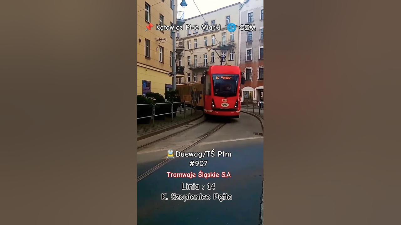 Duewag/TŚ Ptm #907 | Linia : 14 k. Szopienice Pętla #ztm #gzm #ptm #tram #duewaq #tś - YouTube