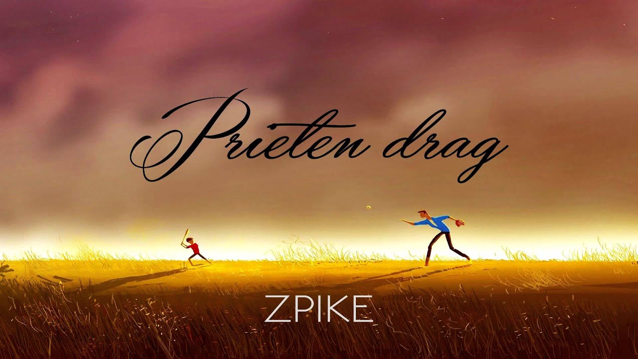 Zpike - Prieten drag - YouTube