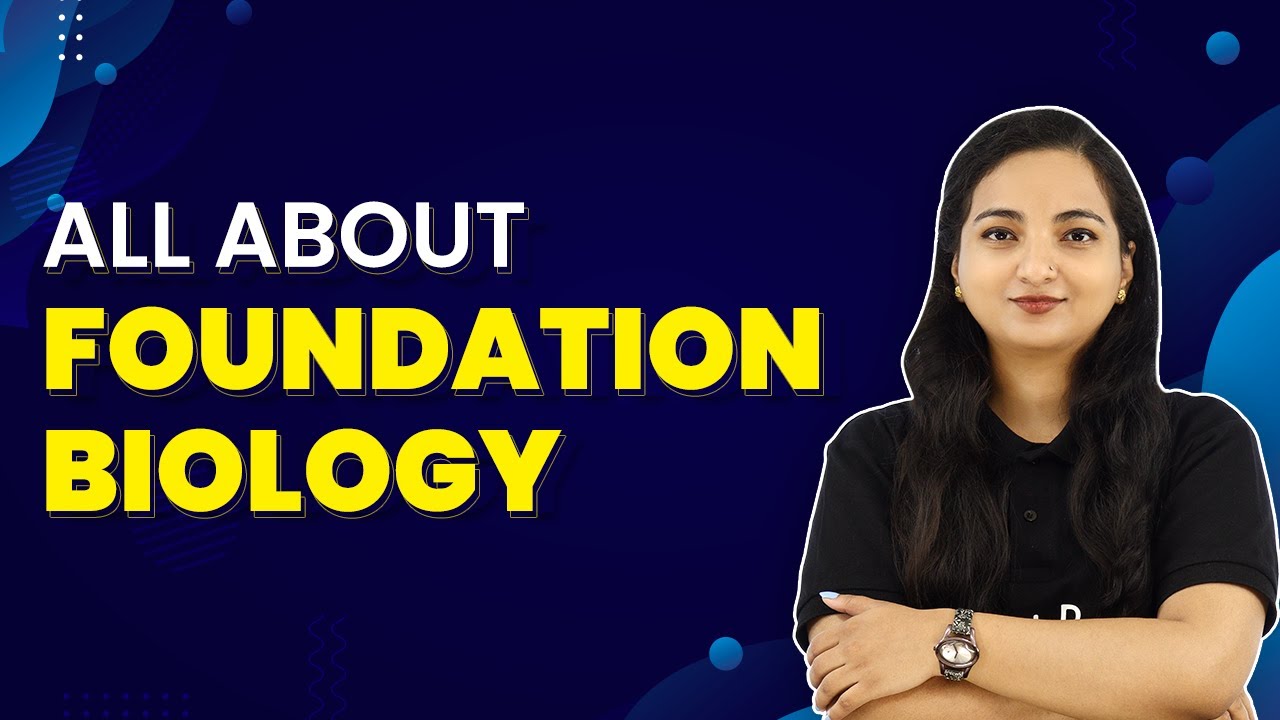Foundation Biology for NEET | Everything You Need to Know About Biology ...